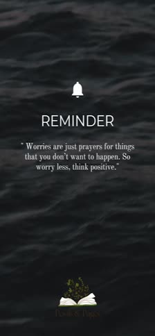 Think Positive!!! Attempt to worry less… – Petals & Pages